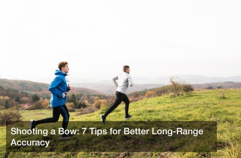 Master Long-Range Archery: 7 Pro Tips for Sharpshooter Accuracy